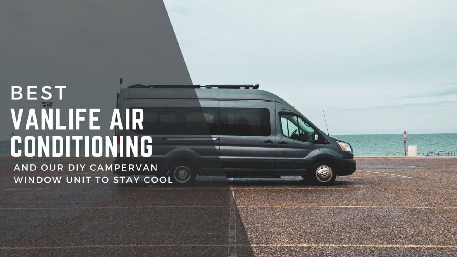 Van Life Air Conditioning: Staying Cool During Summer Adventures ...